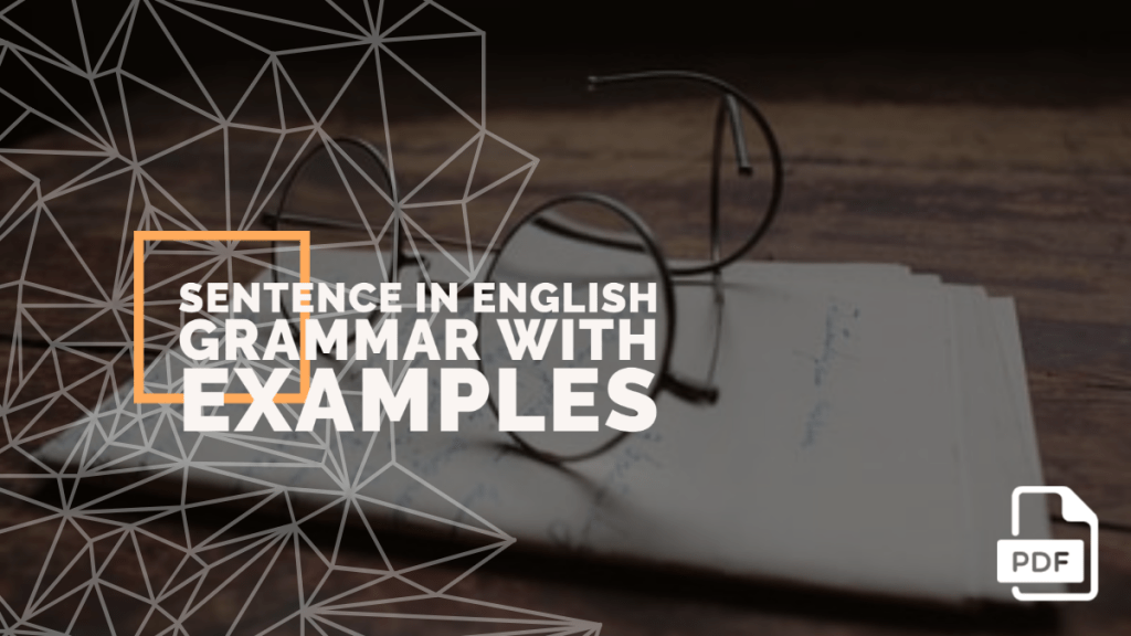 Sentence In English Grammar With Examples PDF English Compositions Sentence In English Grammar With Examples PDF English Compositions