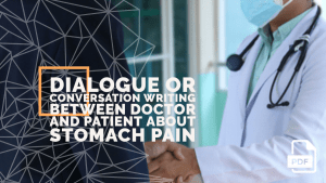 Dialogue or Conversation Writing Between Doctor and Patient about ...
