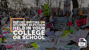 Write a Report on Student Election Held in Your College or School [With ...