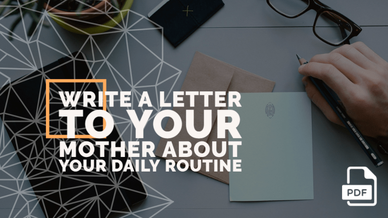 Write A Letter To Your Mother About Your Daily Routine With PDF English Compositions