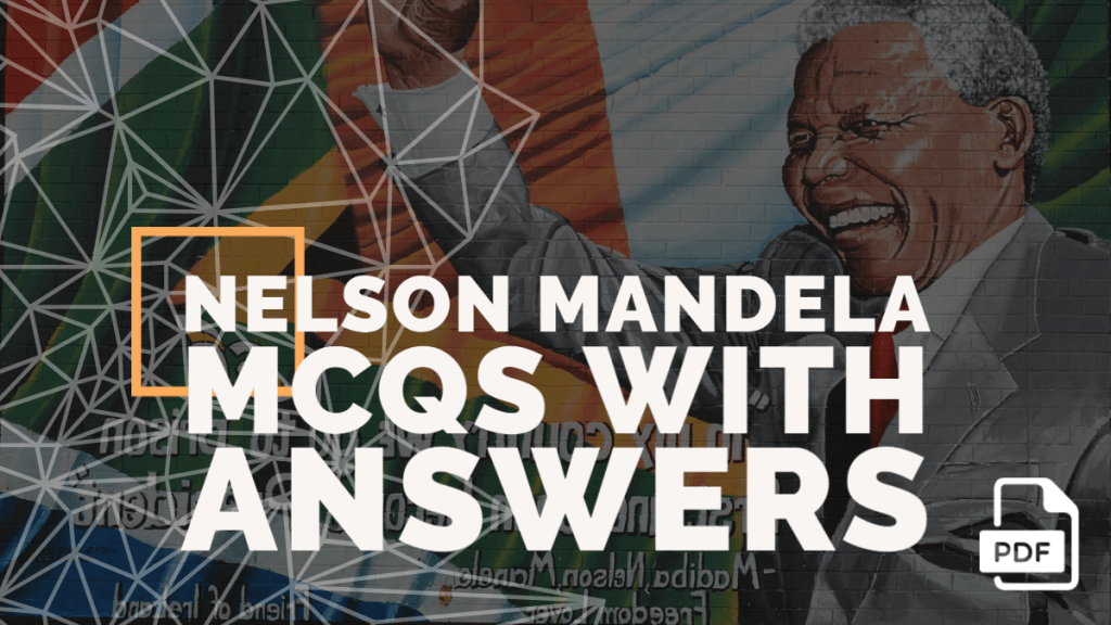 FREE PDF Nelson Mandela MCQs CBSE Class 10 English Chapter 2 TERM FREE PDF Nelson Mandela MCQs CBSE Class 10 English Chapter 2 TERM
