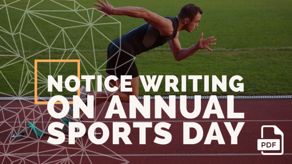 Notice Writing on Annual Sports Day [4 Examples With PDF] - English ...
