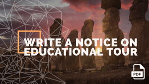 Notice Writing on Educational Tour [With PDF] - English Compositions