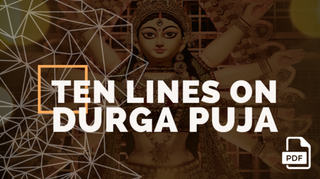 10 Lines on Durga Puja in English [3 Examples] - English Compositions