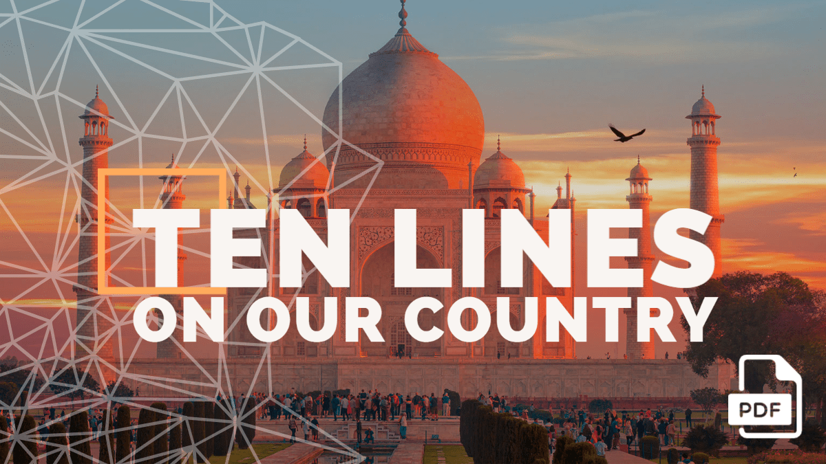 10 Lines on Our Country in English [3 Examples] - English Compositions